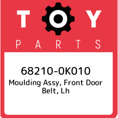 68210-0K010 Toyota Moulding assy, front door belt, lh 682100K010, New ...