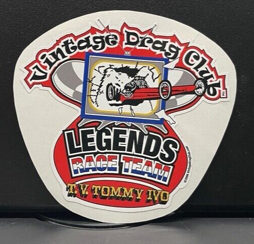 "VRHTF NHRA VERY COOL "VINTAGE DRAG CLUB TV TOMMY IVO" 4" X 4.75 ...