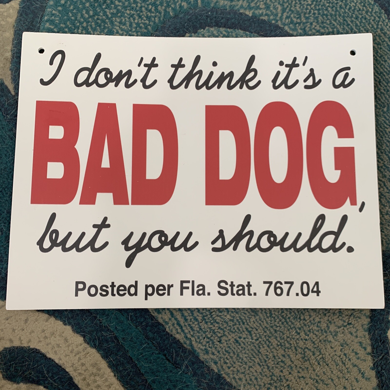 Bad Dog Sign