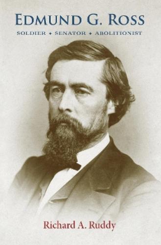 Richard A. Ruddy Edmund G. Ross (Poche) 9780826316714 | eBay