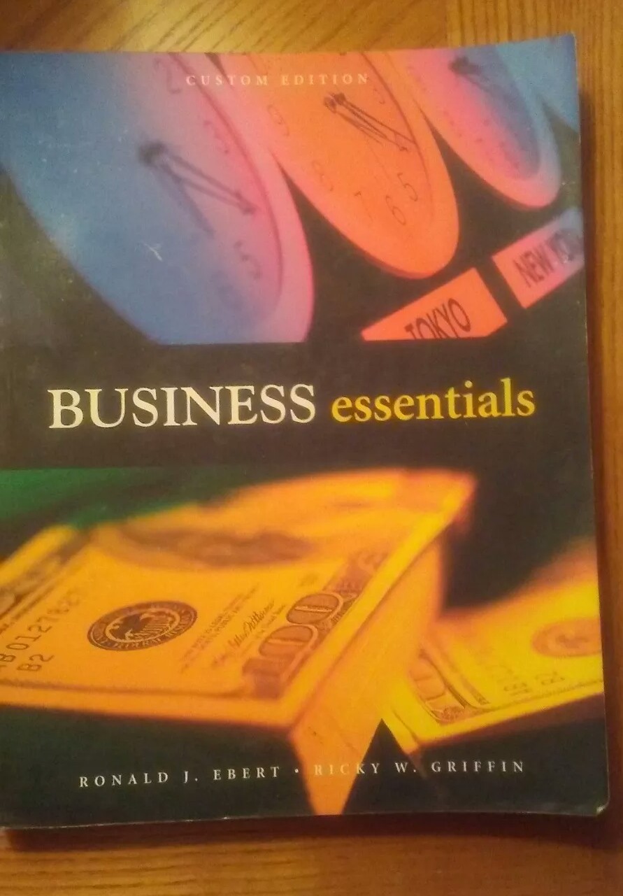 Business essentials book Ronald J Ebert custom edition fifth printing ...