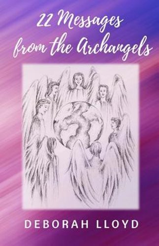 22 Messages from the Archangels by Deborah Lloyd: New 9781547008414 | eBay