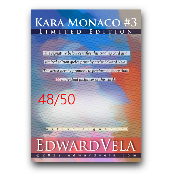 Kara Monaco #3 Art Card Limited 48/50 Edward Vela Signed (Celebrities ...