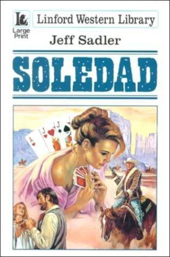 Soledad by Jeff Sadler (2000, Hardcover) for sale online | eBay