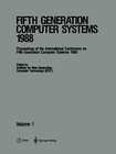 Fifth Generation Computer Systems 1988 : Volume 1 Proceedings of the ...