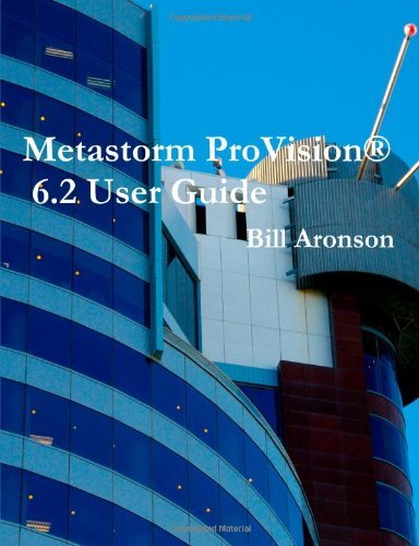 Metastorm ProVision 6.2 User Guide By Bill Aronson 9781445265858| eBay