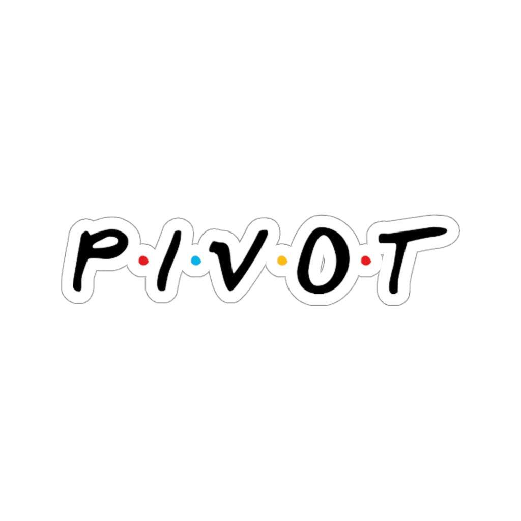 Pivot Friends