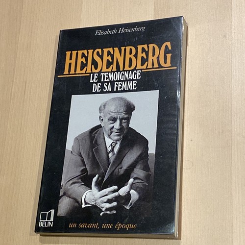 Heisenberg - "Un Savant, Une Epoque" - Ed. Belin | eBay