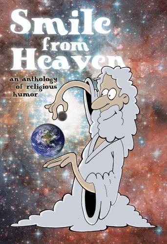 Smile from Heaven : An anthology of religious Humor by Mikhail Sergeev ...