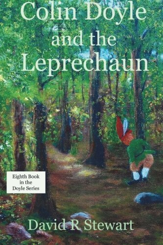 Colin Doyle and the Leprechaun: Volume 8 (Doyle Family Series) by ...