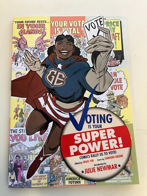 VOTING IS YOUR SUPER POWER! : Edited by CRAIG YOE : Cover by SANFORD ...