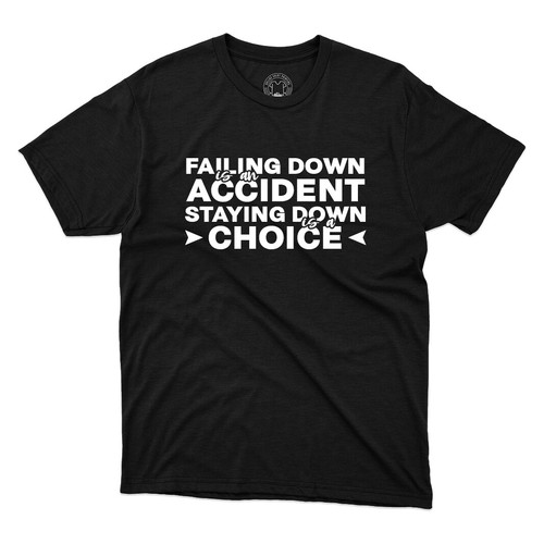 Falling Down Accident T-Shirt Inspirational Quote Crew Neck Printed ...