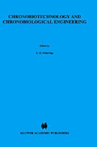 NATO Science Series E: Ser.: Chronobiotechnology and Chronobiological ...