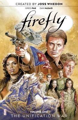 Firefly The Unification War Vol. 1 by Greg Pak NEW Hardback | eBay UK