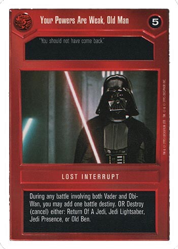 Your Powers Are Weak, Old Man - Premiere Unlimited - Star Wars CCG ...