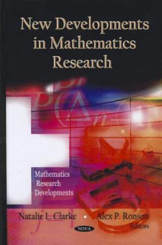 Mathematics Research Developments Ser.: New Developments in Mathematics ...