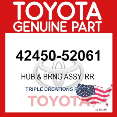 GENUINE Toyota 42450-52061 HUB & BEARING ASSY, REAR AXLE, RH/LH ...