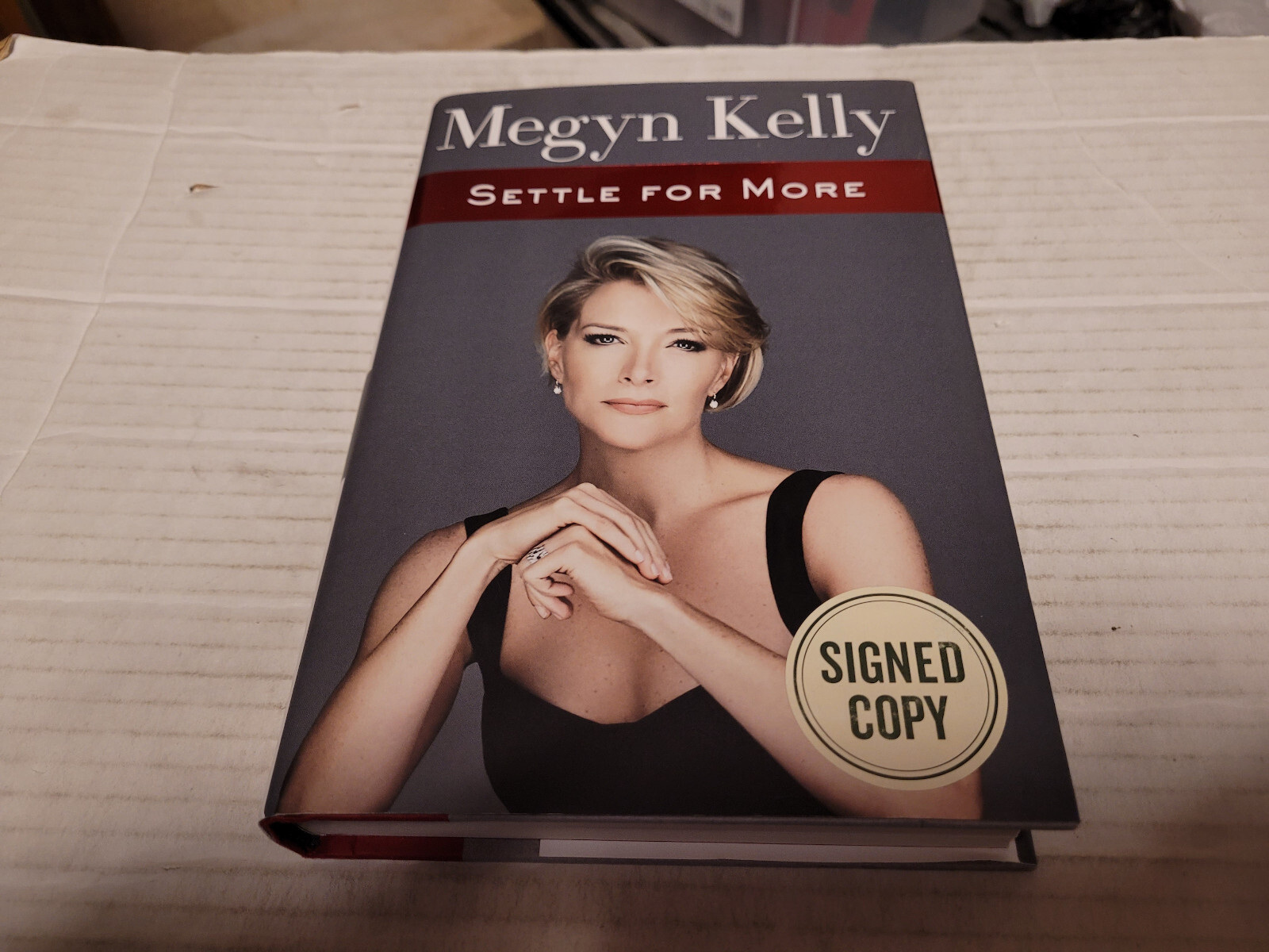 Settle for More by Megyn Kelly (2016, Hardcover) SIGNED 1st/1st B&N | eBay