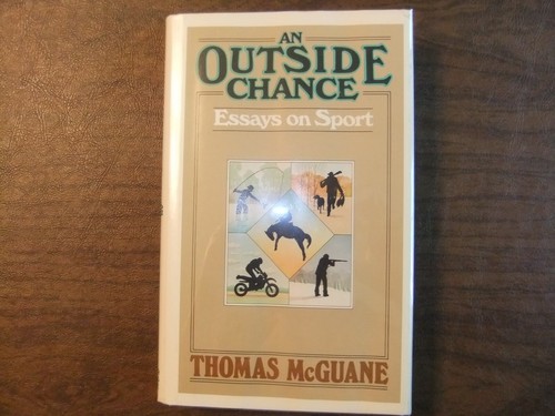 An Outside Chance by THomas McGuane first edition | eBay