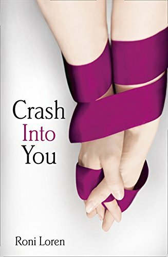 Crash Into You (Loving on the Edge, Book 1) by Loren, Roni Book The Fast Free - Picture 1 of 2