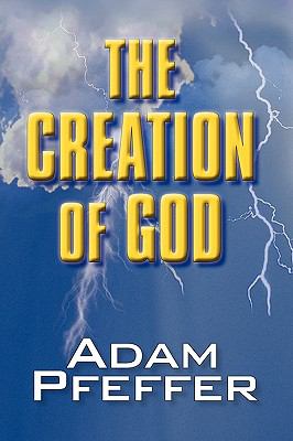 Creation of God by Adam Pfeffer (2010, Trade Paperback) for sale online ...