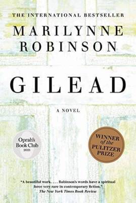 Gilead (Oprahs Book Club): A Novel - Paperback By Robinson, Marilynne ...