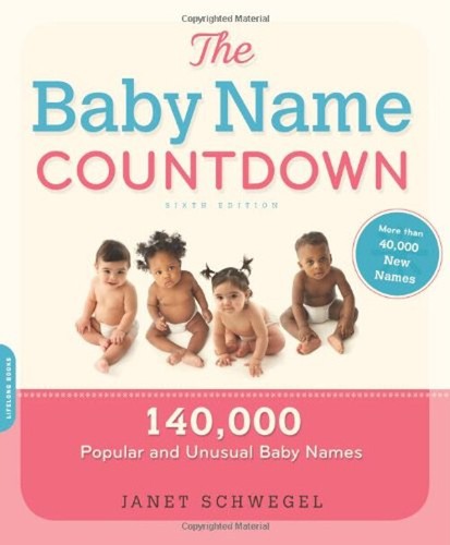 The Baby Name Countdown : 140,000 Popular and Unusual Baby Names ...