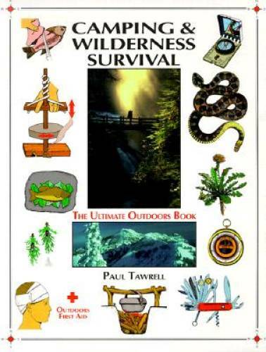 Camping & Wilderness Survival - Paperback By Tawrell, Paul - GOOD ...