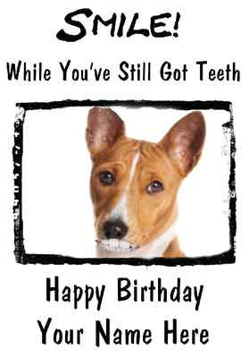Basenji Dog Happy Birthday Teeth smile 7 A5 Personalised Greetings card ...