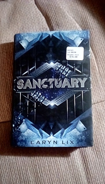 A Sanctuary Novel Ser.: Sanctuary by Caryn Lix (2018, Hardcover) for ...