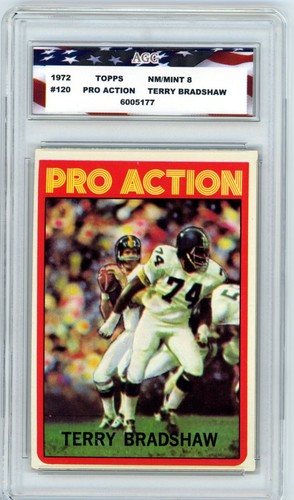 1972 Topps #120 Terry Bradshaw Pro Action AGC 8 NM/Mint Pittsburgh ...