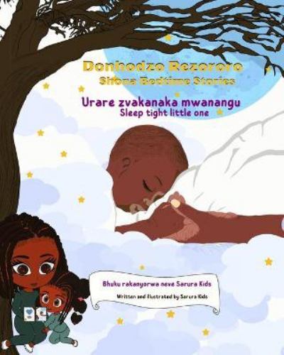Shona+Bedtime+Stories%3A+Donhodzo+Rezororo+%28Sleep+Tight+Little+One%29 ...