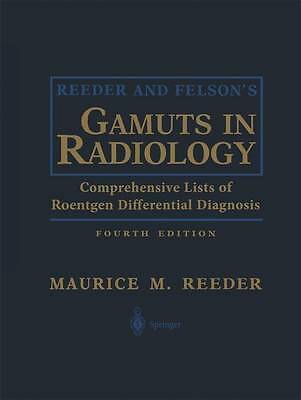 Reeder and Felson's Gamuts in Radiology: Comprehensive Lists of ...