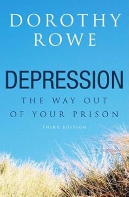 Depression: The Way Out of Your Prison, Rowe, Dorothy, Used; Good Book ...