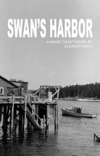 Swan's Harbor by Mayo, Eleanor 9781608641284 | eBay UK