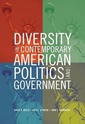 Diversity in Contemporary American Politics and Government, Dulio ...