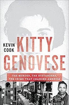 Kitty Genovese : The Murder, the Bystanders, the Crime That Chang ...