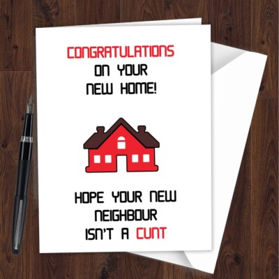 New Home House Mortgage Good Luck Moving Card Funny Rude ...