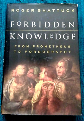 FORBIDDEN KNOWLEDGE (HARDCOVER) ROGER SHATTUCK- VERY GOOD- FREE SHIPPING 9780312146023 | eBay ...