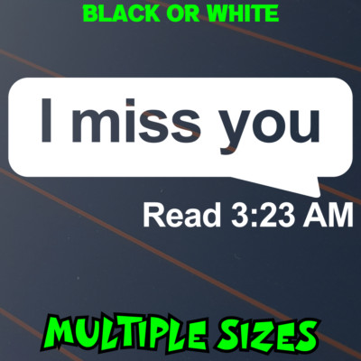 I Miss You Sticker Car Decal Window Text Message Read Receipt SMS JDM ...