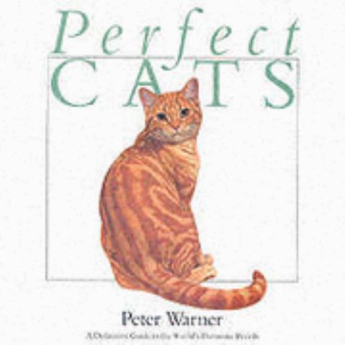 Perfect Cats by Peter Warner (1993, Hardcover) for sale online | eBay