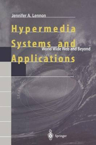 Hypermedia Systems and Applications: World Wide Web and Beyond 9783540626978 | eBay
