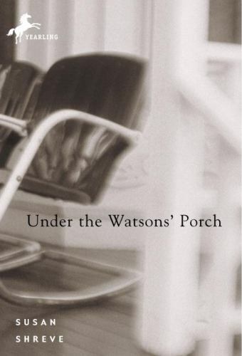 Under the Watsons' Porch by Shreve, Susan 9780440419693 | eBay