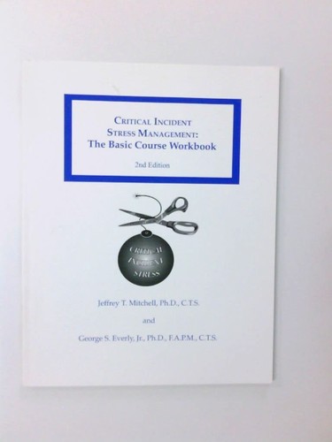 Critical Incident Stress Management : The Basic Course Workbook J.T. Mitchell: 964635623 | eBay.de