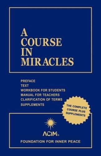 A Course in Miracles (Combined Volume; Complete Third Edition: Preface ...