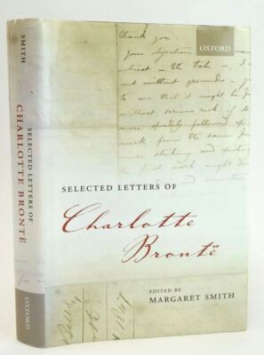 SELECTED LETTERS OF CHARLOTTE BRONTE - Bronte, Charlotte & Smith ...