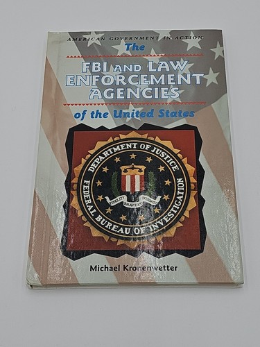 American Government in Action Ser.: The FBI and Law Enforcement ...