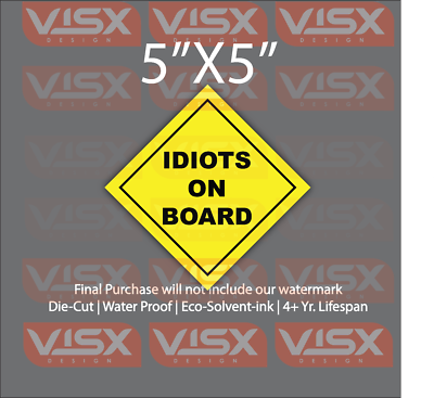 Idiot on board Bumper Sticker Funny tailgate JDM caution warning Baby ...