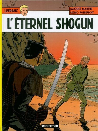 EO Lefranc 23 L'Éternel Shogun (Régric) (Neuf) | eBay