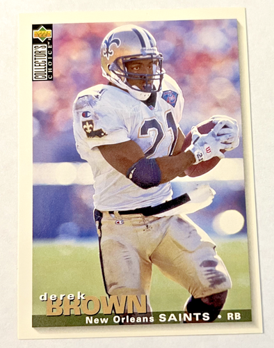 1995 Upper Deck Collector's Choice NFL Card #75 Derek Brown New Orleans Saints | eBay